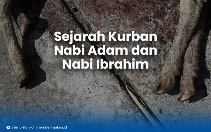 Sejarah berkurban Nabi Adam AS dan Nabi Ibrahim AS - YBM BRILiaN